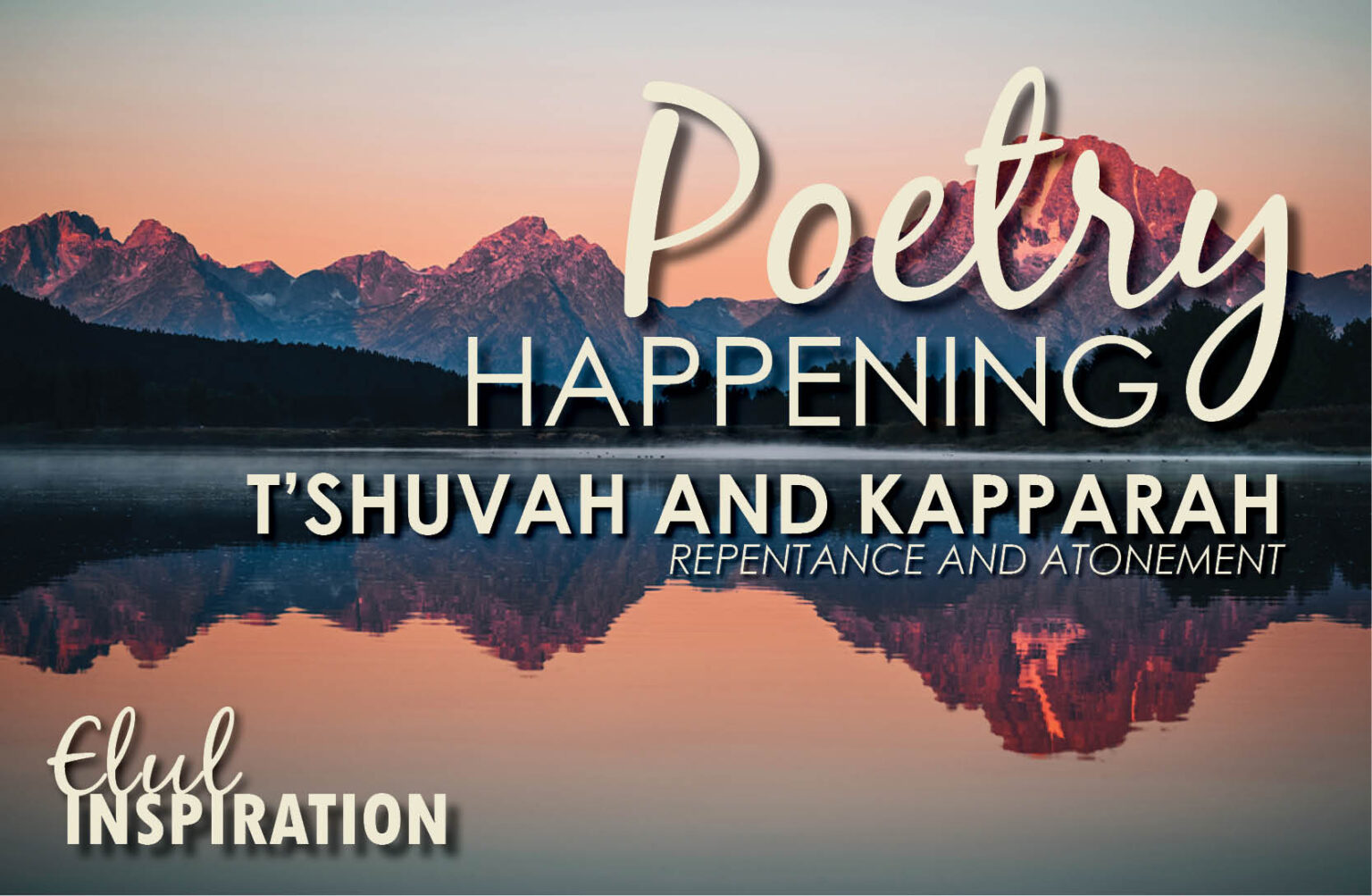 Poetry Happening: T’shuvah and Kapparah (in person) | Congregation Or ...