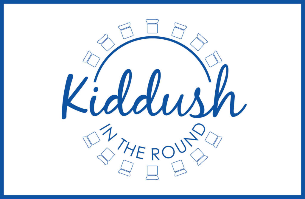 Welcome Back Shabbat – Kiddush in the Round | Congregation Or Zarua ...